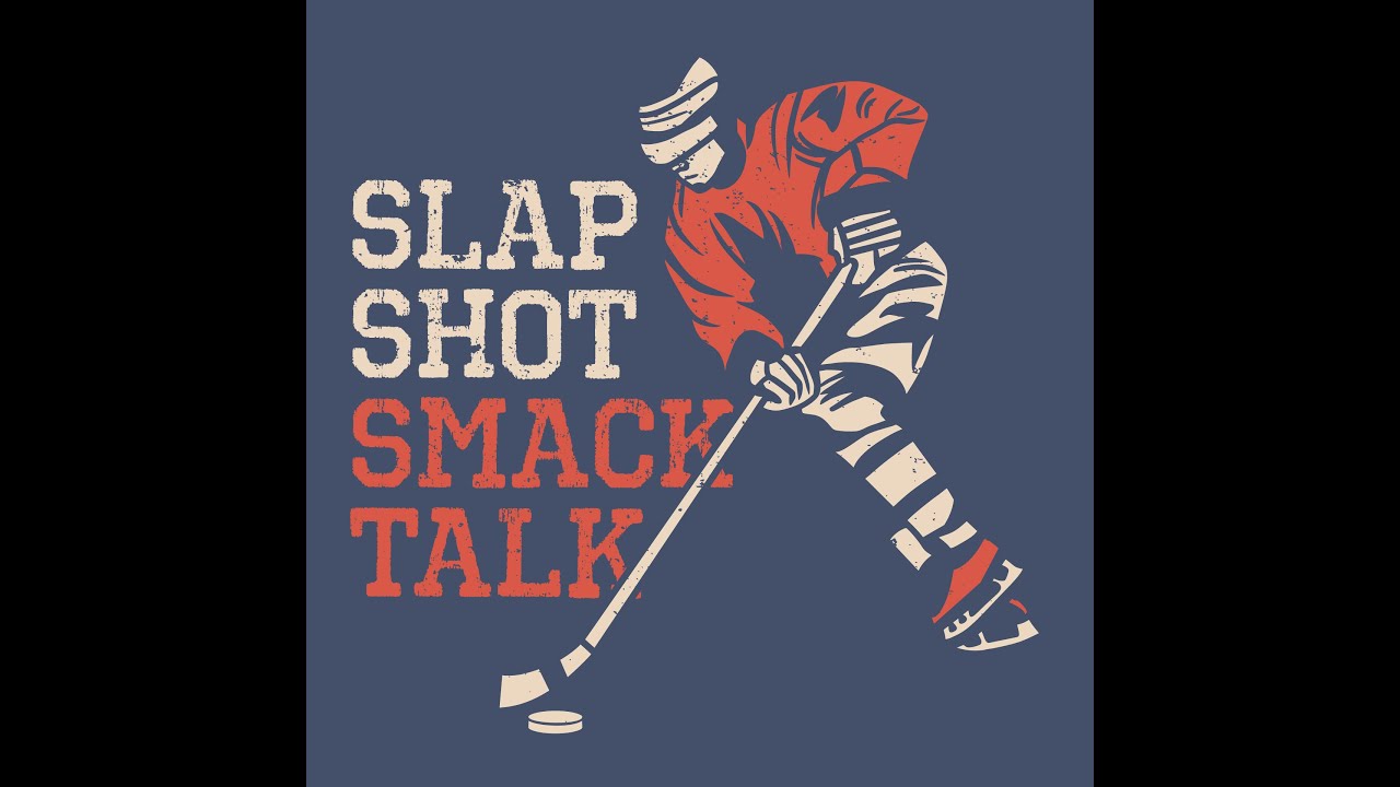 Slap Shot Smack Talk - Hockey podcast episode 2 - YouTube