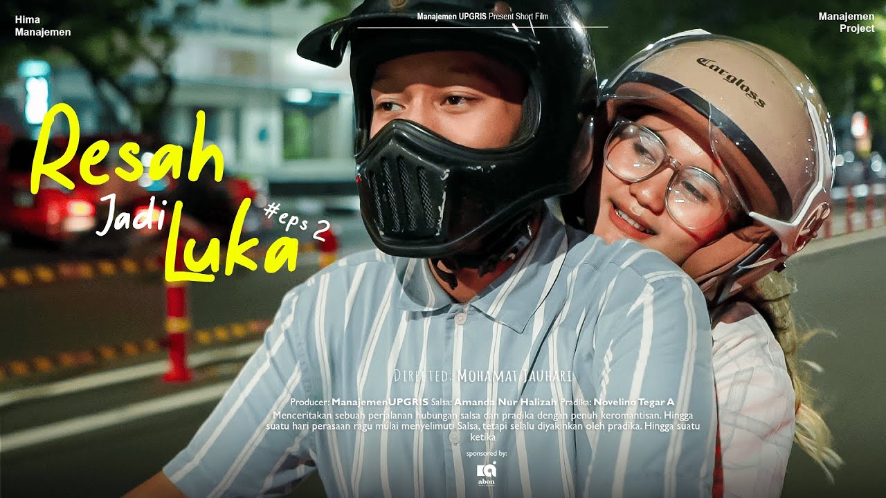 EPS 2 - RESAH JADI LUKA - Official Short Movie - YouTube
