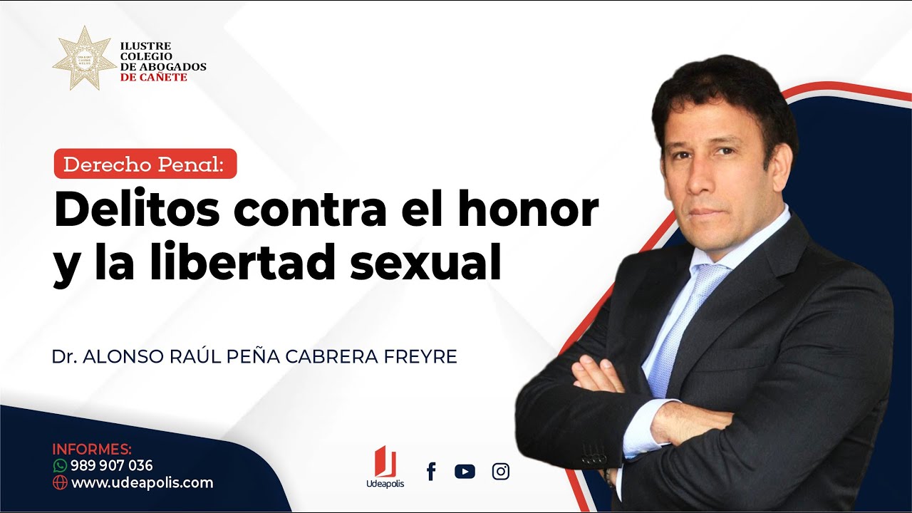 Delitos Contra el Honor y la Libertad Sexual | Alonso Raúl Peña Cabrera Freyre - YouTube