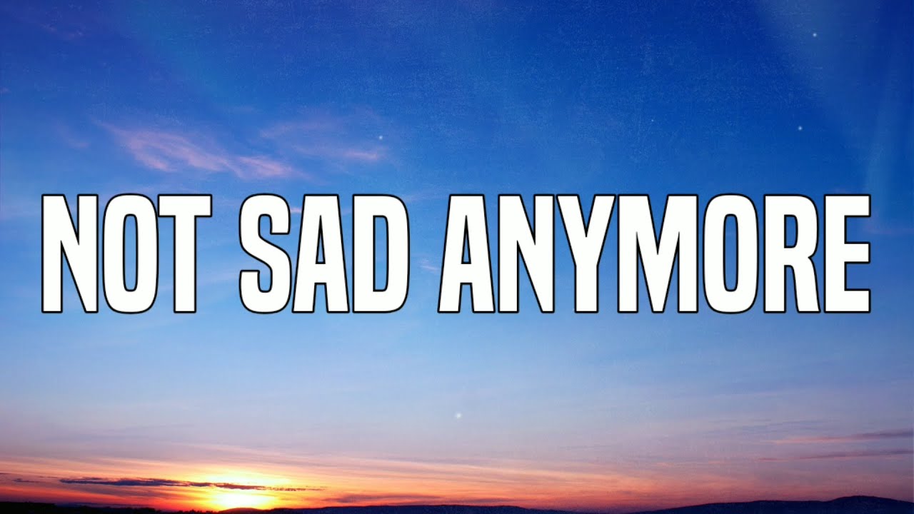 Clara Mae - Not Sad Anymore (Lyrics Video) - YouTube