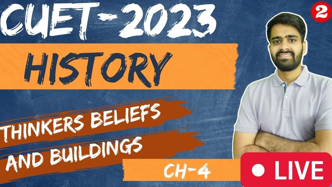 CUET History Preparation 2023:Chapter 4 Thinkers,Beliefs and Buildings ...