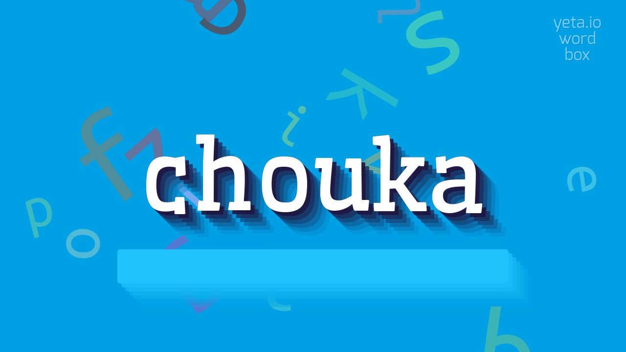 How to say "chouka"! (High Quality Voices) - YouTube
