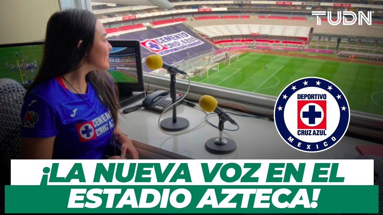 ¡ESTRENANDO! Melissa es la nueva voz del Cruz Azul en el Azteca I TUDN ...