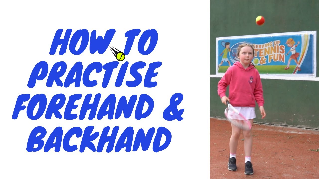 How to practise Forehand & Backhand - YouTube
