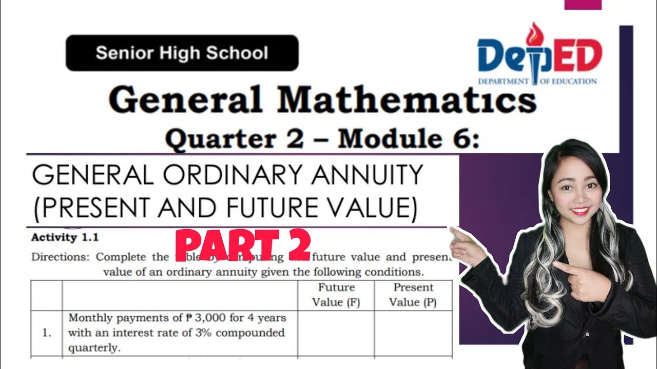 GENMATH MODULE 6 GENERAL ORDINARY ANNUITY FUTURE VALUE AND PRESENT ...