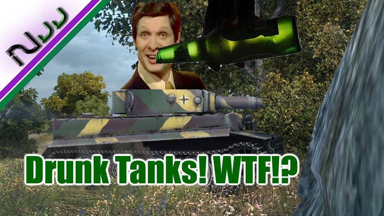 World of Tanks - Drunk Tanks! (Warning! Foul Language! hehe) - YouTube