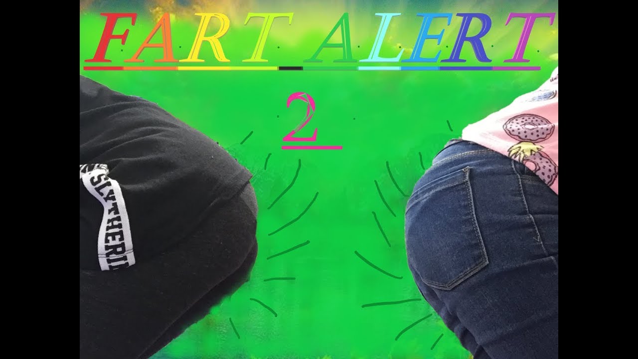 Fart Alert 2 - YouTube