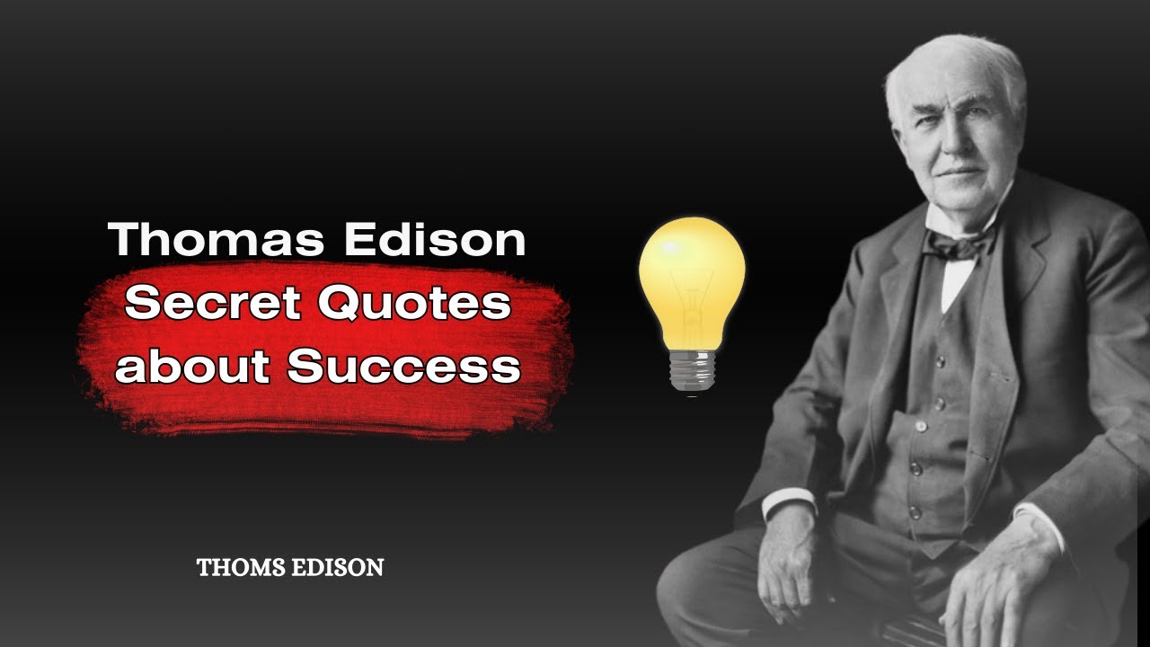 💡💡Thomas Edison Secret Quotes about success💡💡 || 💡Thomas Edison Quotes💡 ...