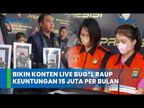 Bikin Konten Live Bugil, Raup Keuntungan 15 Juta Per Bulan