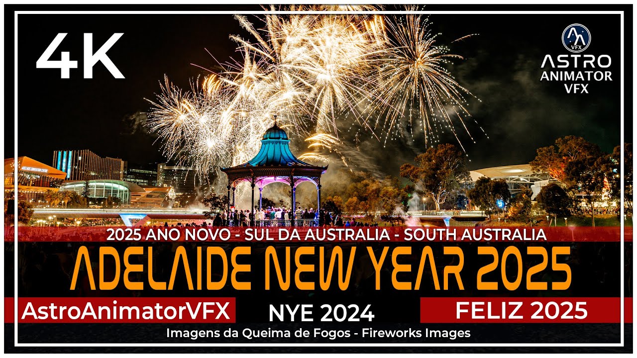 Adelaide South Australia New Year 2025 - Fireworks - Ano Novo 2025 ...