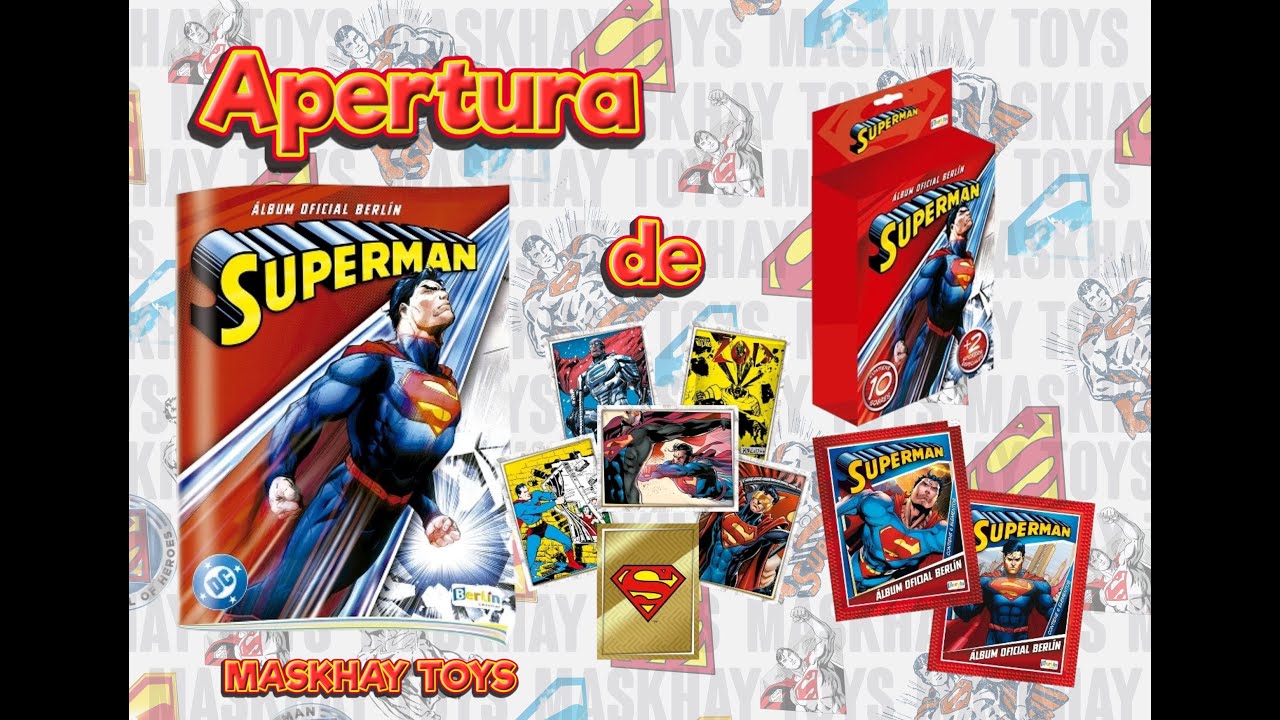 Superman de Editorial Berlín: Review Completa del Álbum + Unboxing de 10 Sobres - YouTube