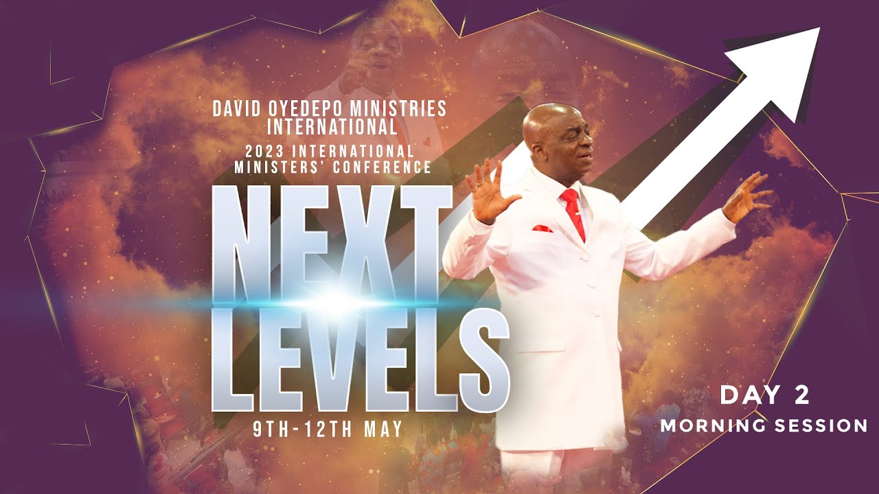 INTERNATIONAL MINISTERS' CONFERENCE 2023 | NEXT LEVELS | DAY 2 ...