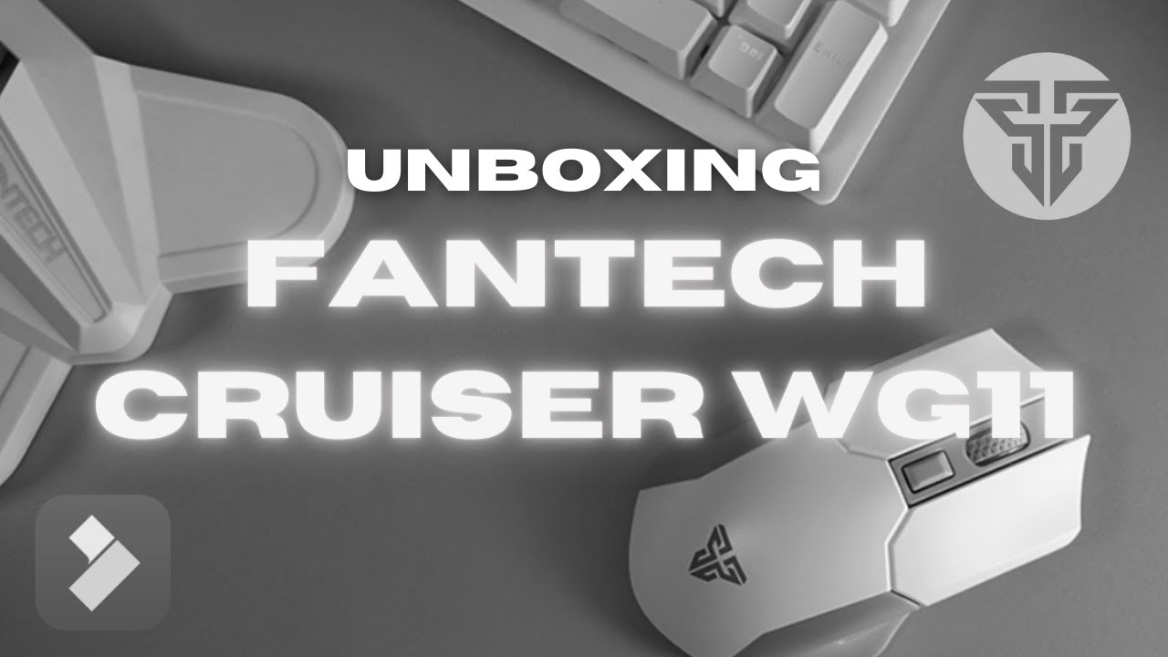 FANTECH Cruiser WG11 Unboxing | @FilmoraWondershare - YouTube