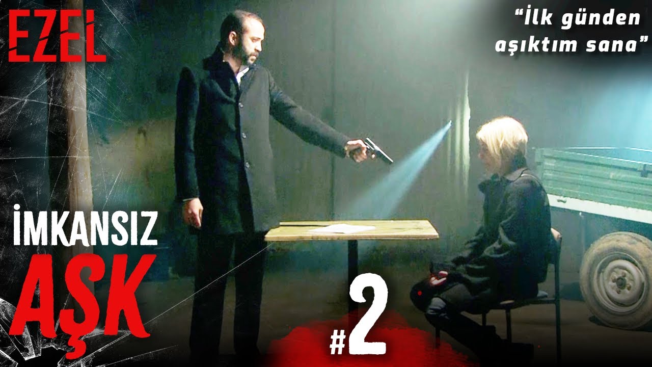 İmkansız Aşk ️🔪 - Tefo Şebnem Sahneler #2 - Ezel - YouTube