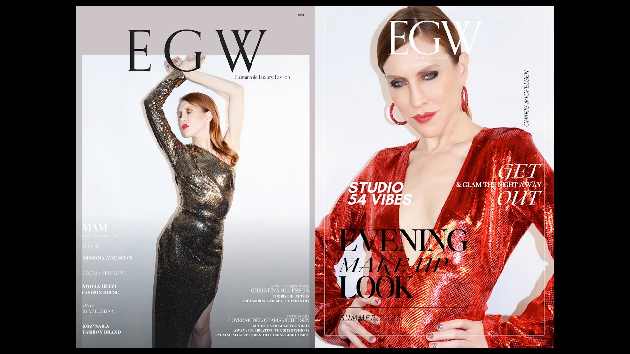 EGW GLOBAL MAGAZINE'S 2023 LUXURY FASHION ISSUE FEATURES CHARIS ...
