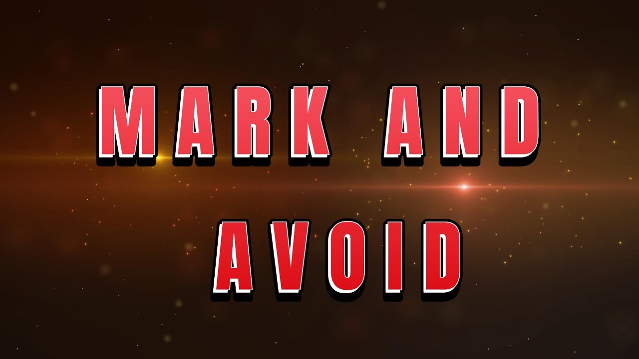 MARK AND AVOID - YouTube