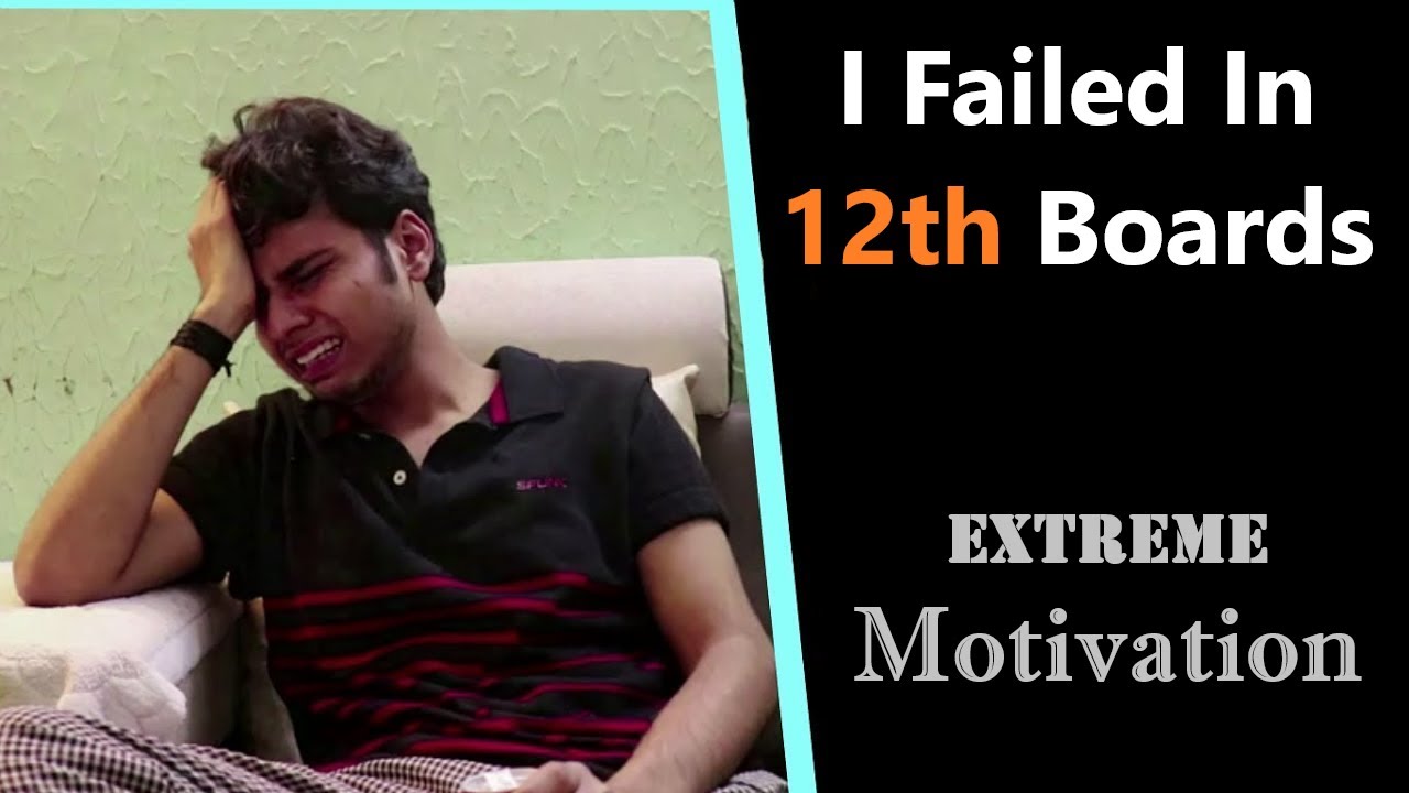 I Failed In 12th Boards | Board Failure Motivation - YouTube