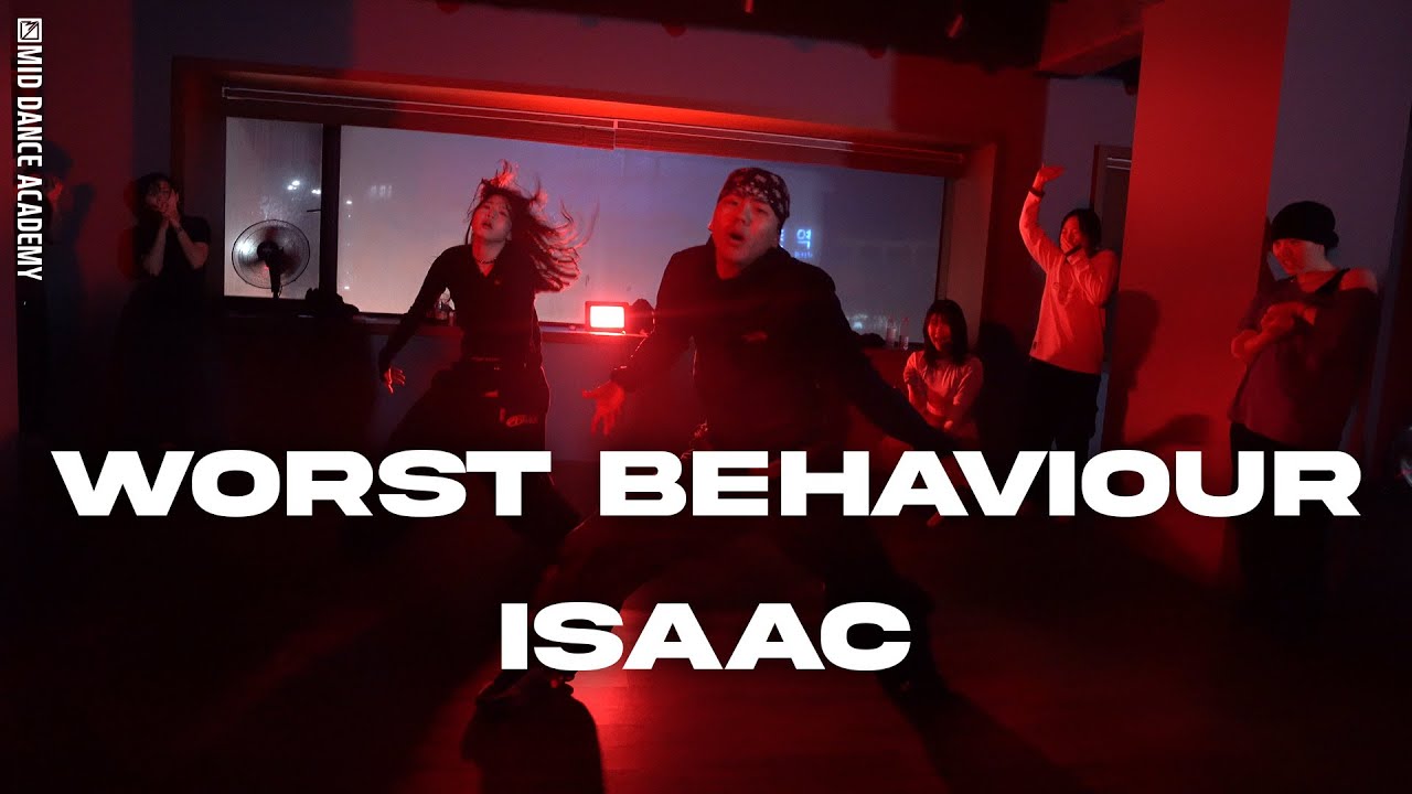ISAAC ChoreographyㅣKWN - Worst BehaviourㅣMID DANCE STUDIO - YouTube