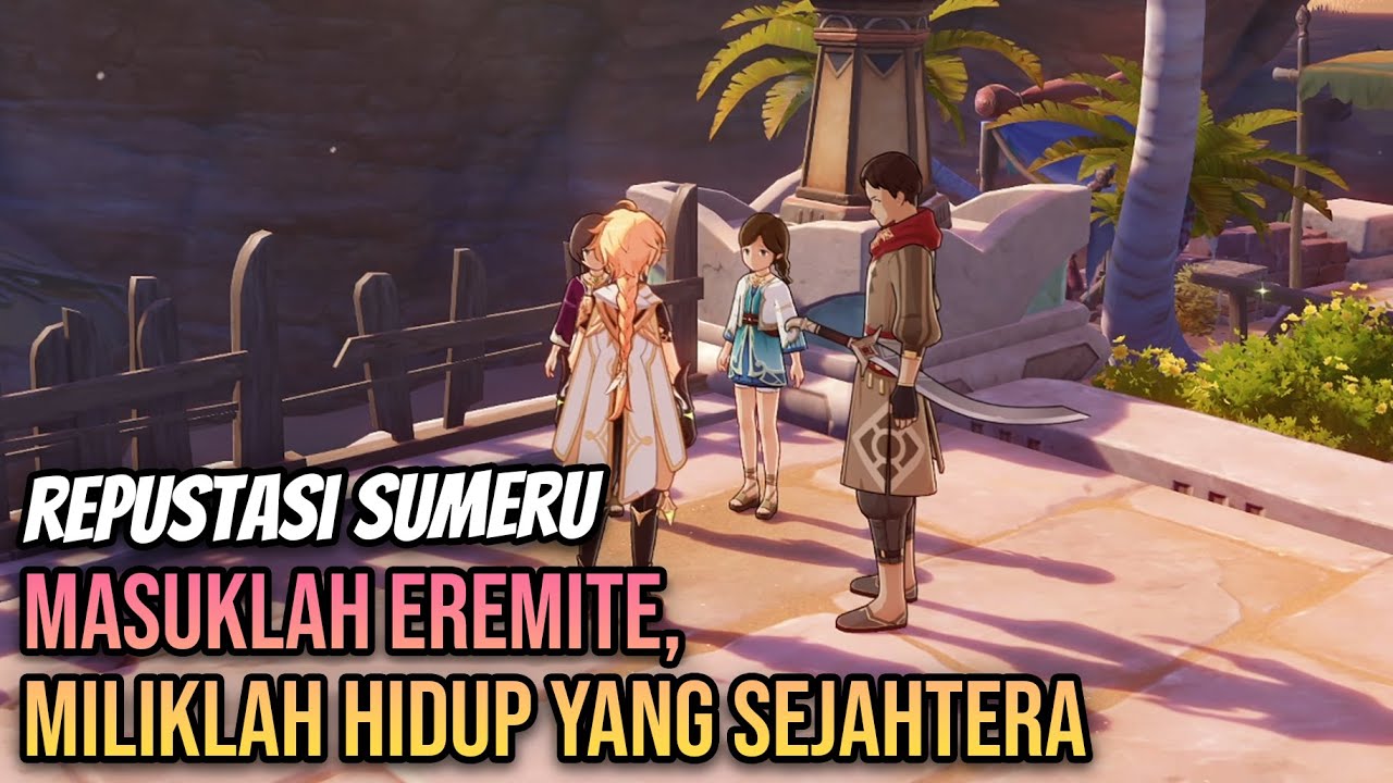 Reputasi Sumeru: Masuklah Eremite, Miliklah Hidup yang Sejahtera ...