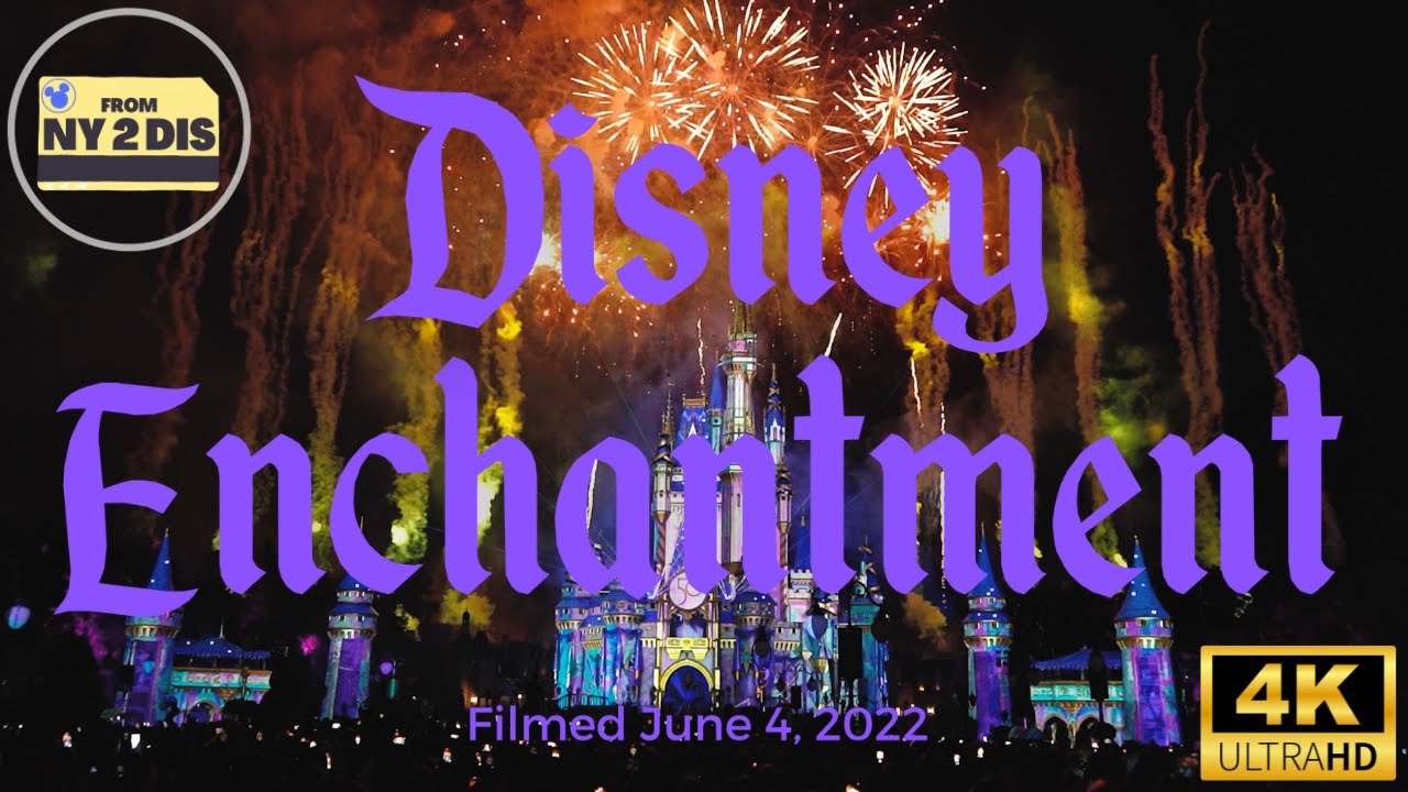 Disney Enchantment June 2022 4K| Walt Disney World - YouTube