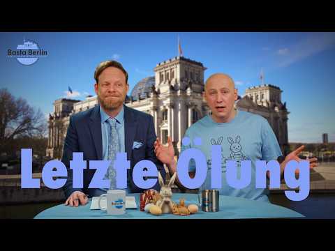 Basta Berlin (317) – Letzte Ölung