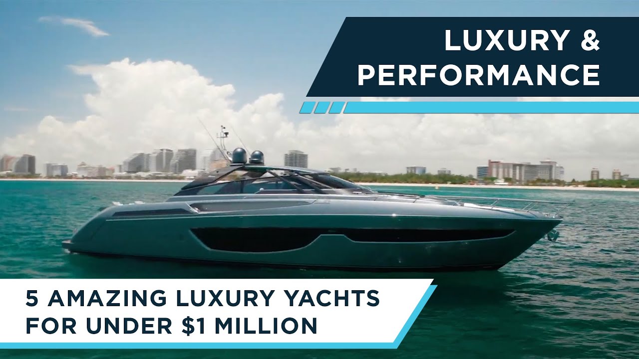 5 MOTOR YACHTS UNDER $1 MILLION READY FOR ADVENTURE - YouTube