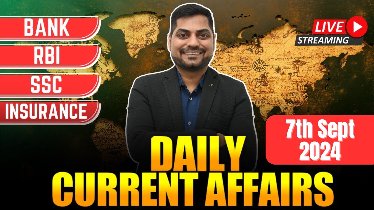 7th September 2024 Current Affairs Today | Daily Current Affairs | News ...