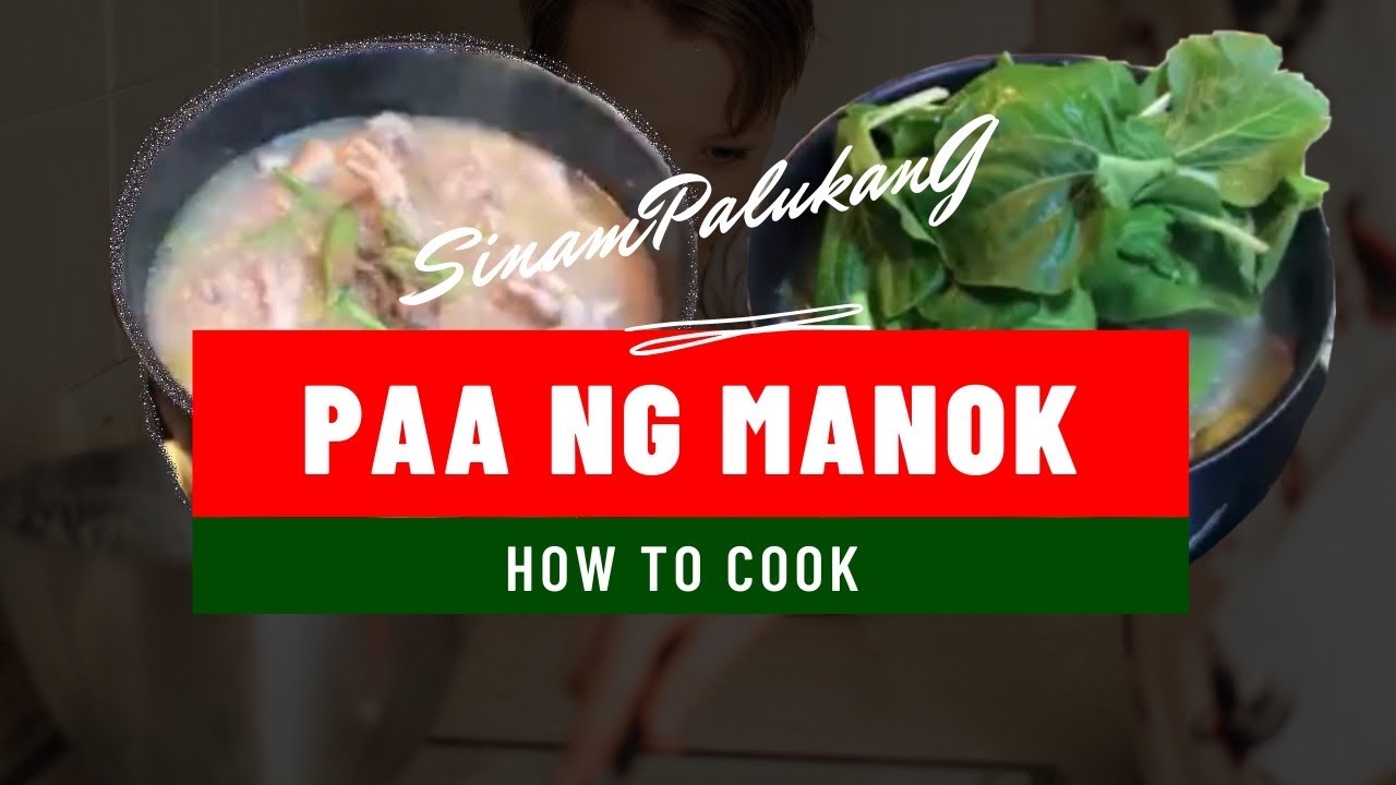 Sinampalukang PAA NG MANOK | Pinoy Recipe | Potpot's Vlog| #23 - YouTube