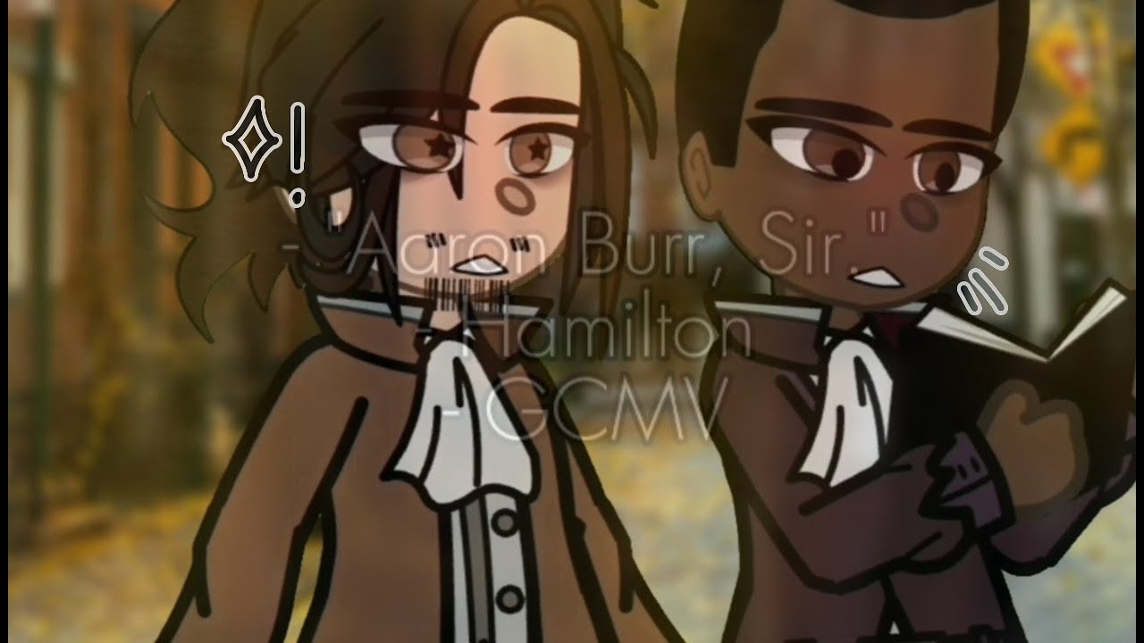 "Aaron Burr, Sir." | Hamilton GCMV - YouTube