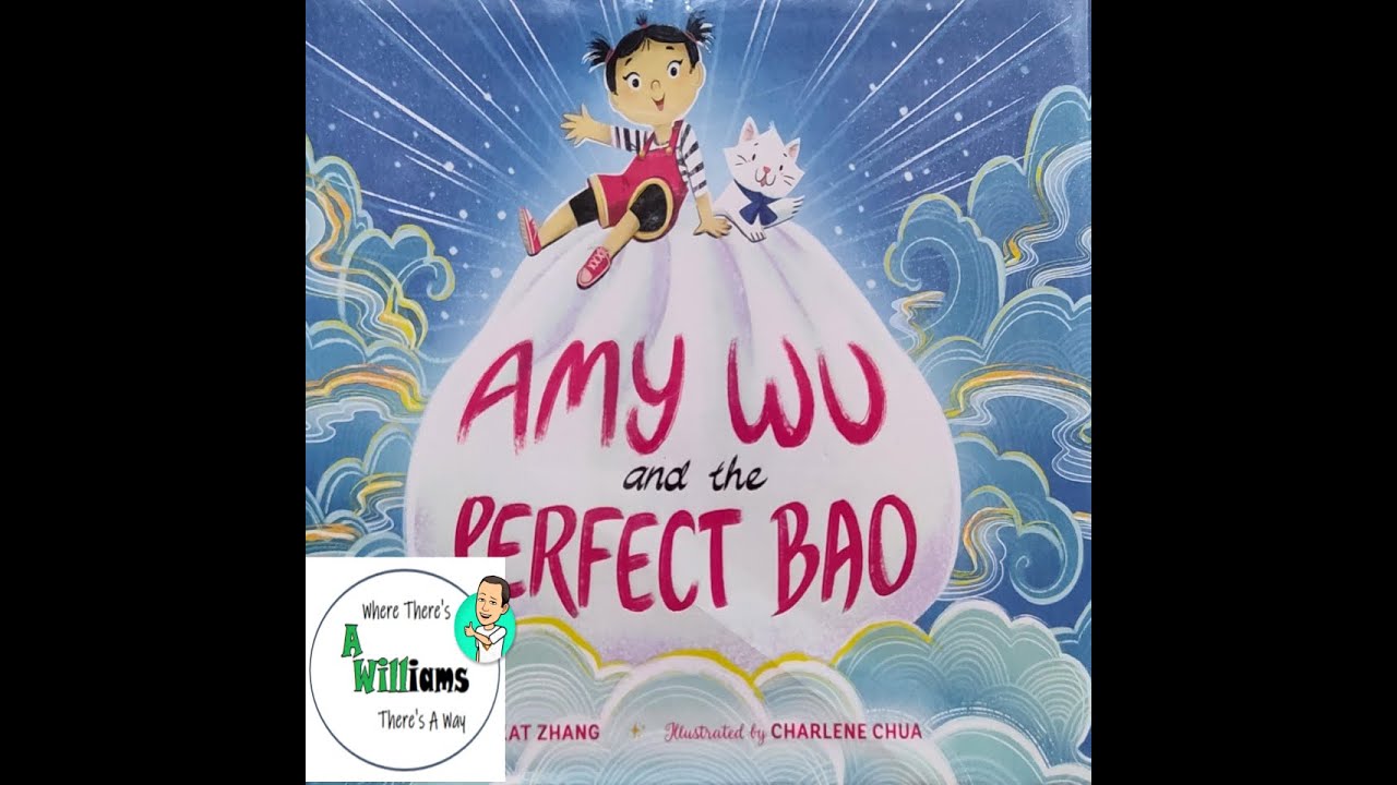 🥟Amy Wu and the Perfect Bao🥟by Kat Zhang| READ ALOUD | CHILDREN'S BOOK ...