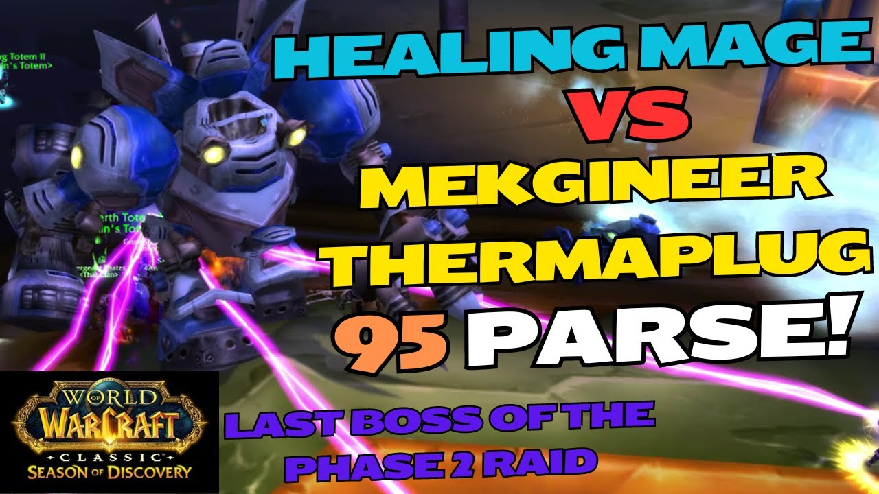 Mekgineer Thermaplugg - Healing Mage PoV - 95 Parse - WoW SoD ...