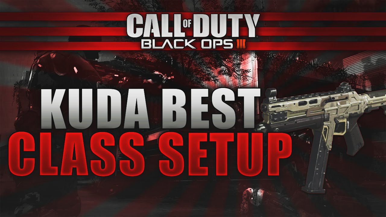 COD BLACK OPS 3 - "KUDA" BEST CLASS SETUP (COD BO3 Multiplayer Class ...