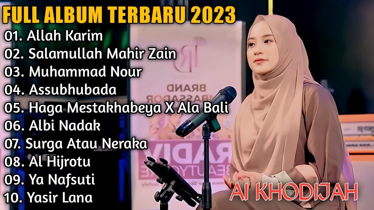 ALLAH KARIM | AI KHODIJAH | FULL ALBUM TERBARU 2023 - YouTube
