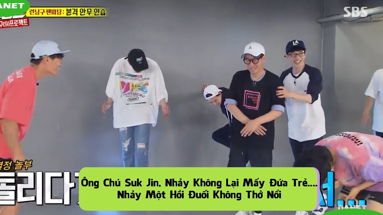 RUNNING MAN VIETSUB | Ông Chú Suk Jin, Nhảy Không Lại Mấy Đứa Trẻ..Nhảy ...