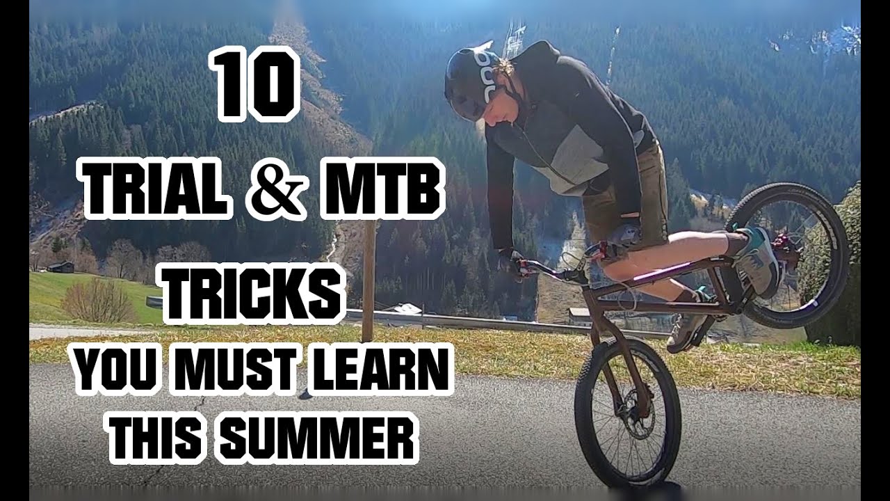 10 TRIAL/MTB TRICKS YOU MUST LEARN THIS SUMMER - YouTube