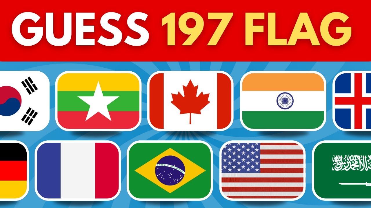 Guess all 197 Countries by their Flag Quiz 🚩 | Are you Smart to Guess ...