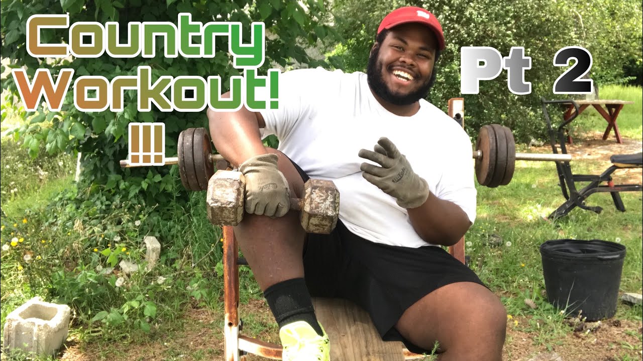 My Country Workout Pt2!! - YouTube
