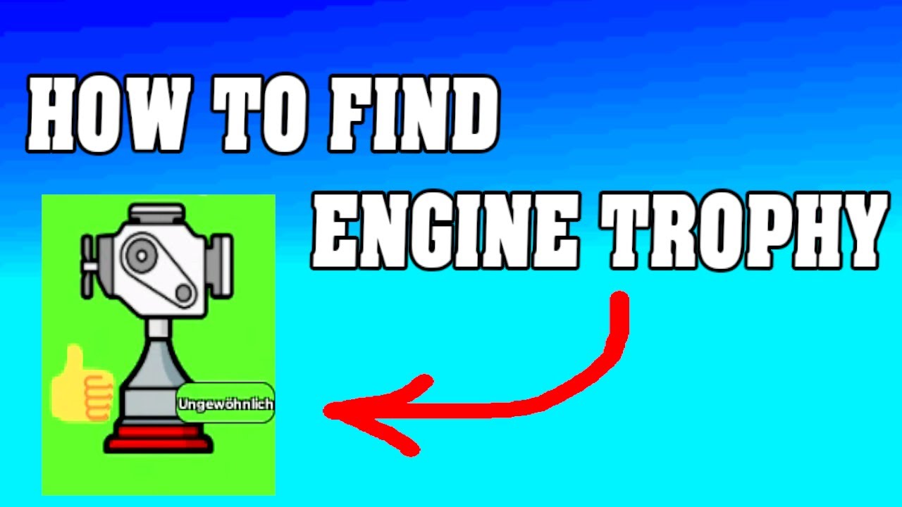 HOW TO FIND ENGINE TROPHY - FIND THE TROPHIES / Roblox - YouTube