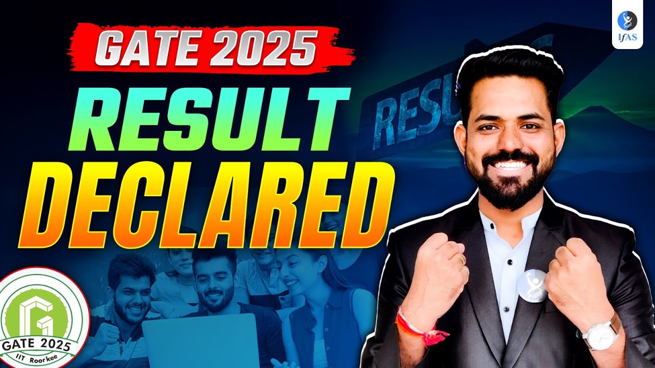 GATE Exam 2025 Result Declared | How To Check GATE Result 2025? | IFAS ...