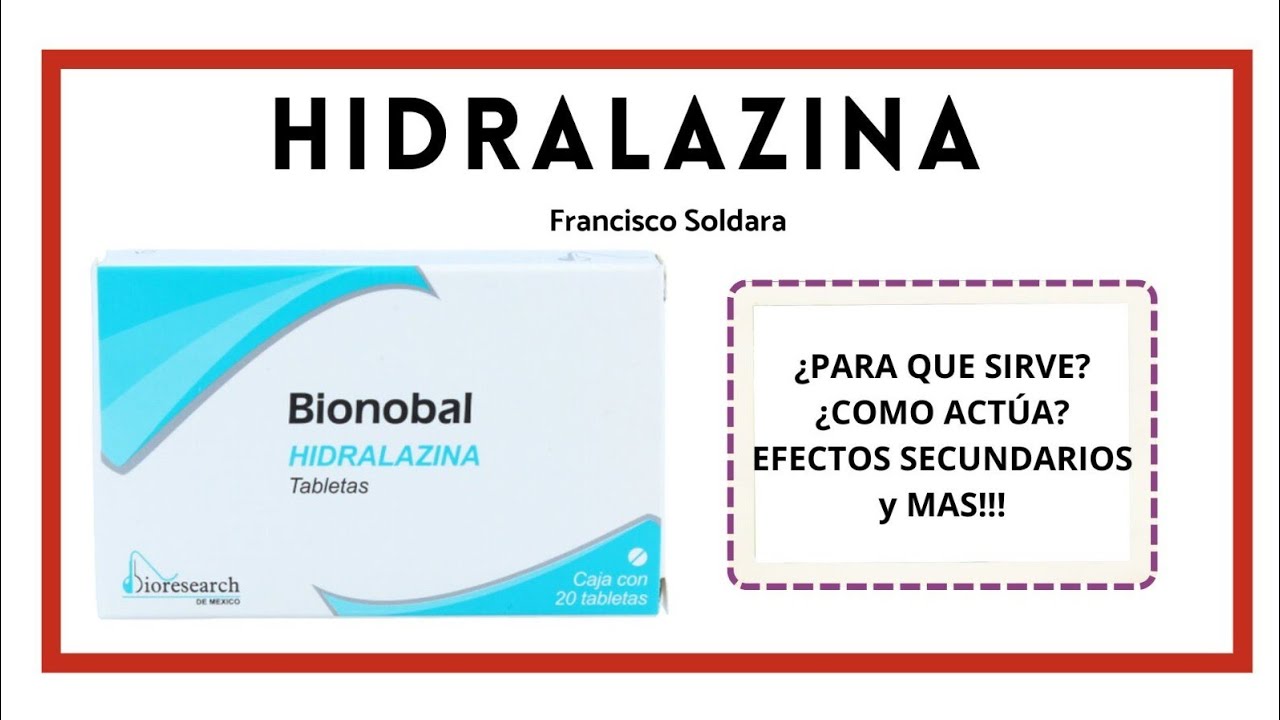 HIDRALAZINA | Todo lo que debes saber de este medicamento ...