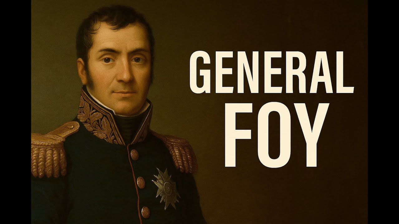 Episode 47 - General Foy, one of Napoleon's best and brightest - YouTube