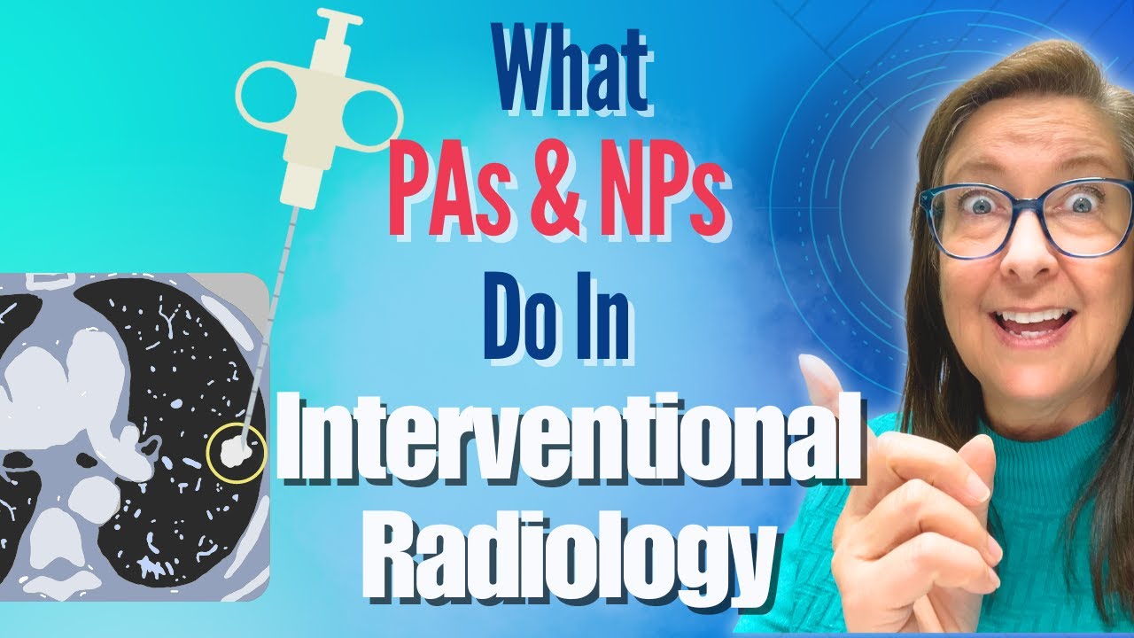 Inside Interventional Radiology: PA/NP Perspective Revealed! - YouTube