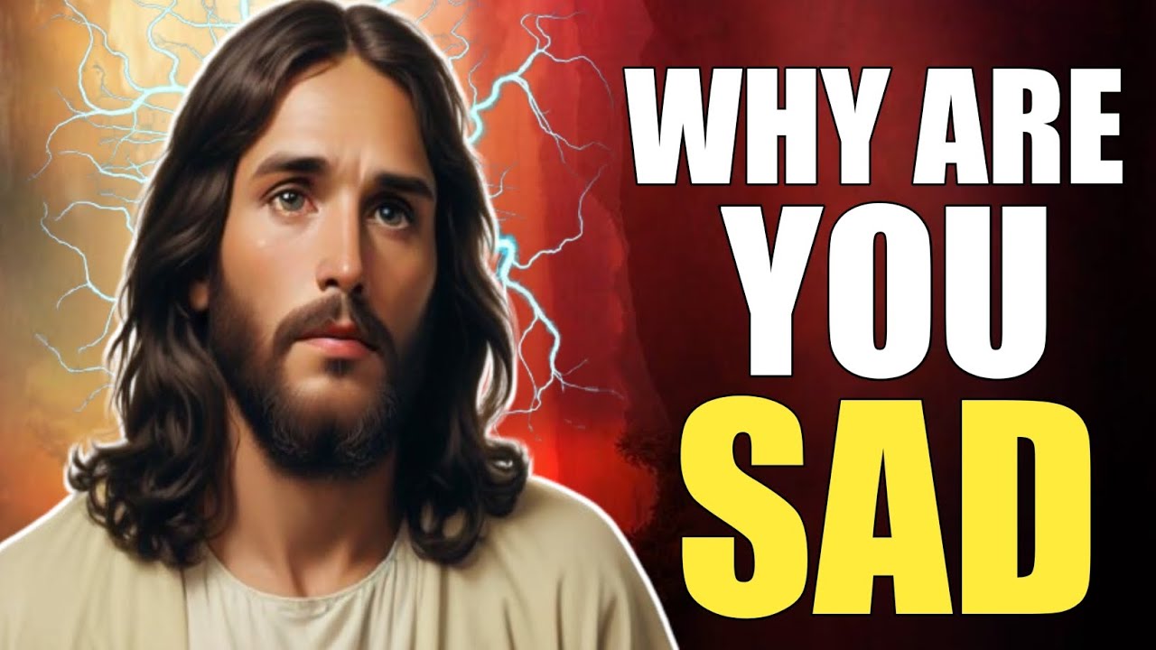 Why Are You Sad | God Says | God Msg | God Message Now | God Message ...