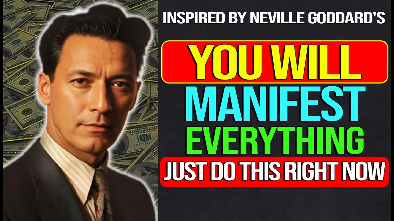 Neville Goddard - Manifest ANYTHING in Just 4 Minutes!, Best Method ...