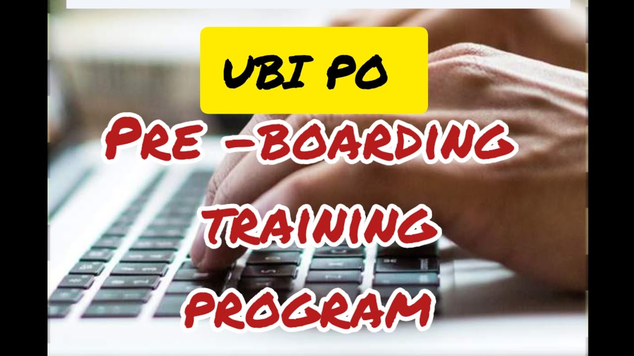 Pre-boarding training program PO details|| E- learning module|| Union ...