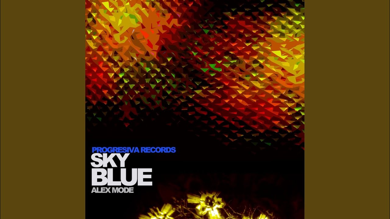 Sky Blue (Original Mix) - YouTube