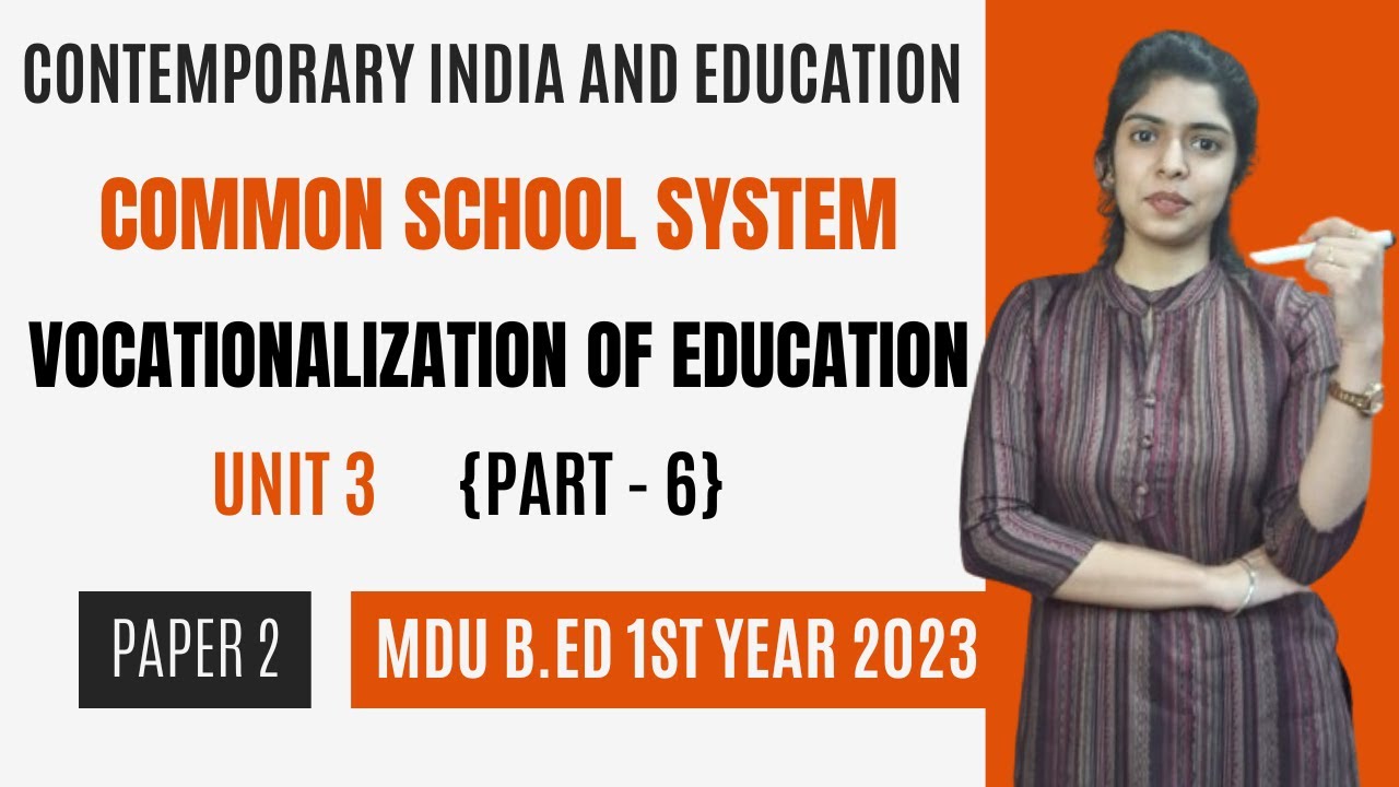 Common School System | Vocationalization of Education | Contemporary ...