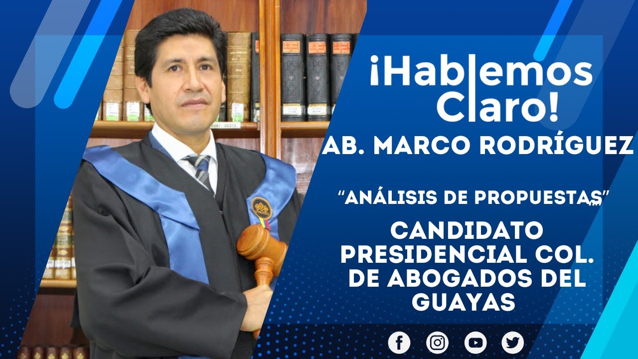 ANÁLISIS DE PROPUESTAS CON EL AB MARCO VINICIO RODRÍGUEZ | HABLEMOS ...
