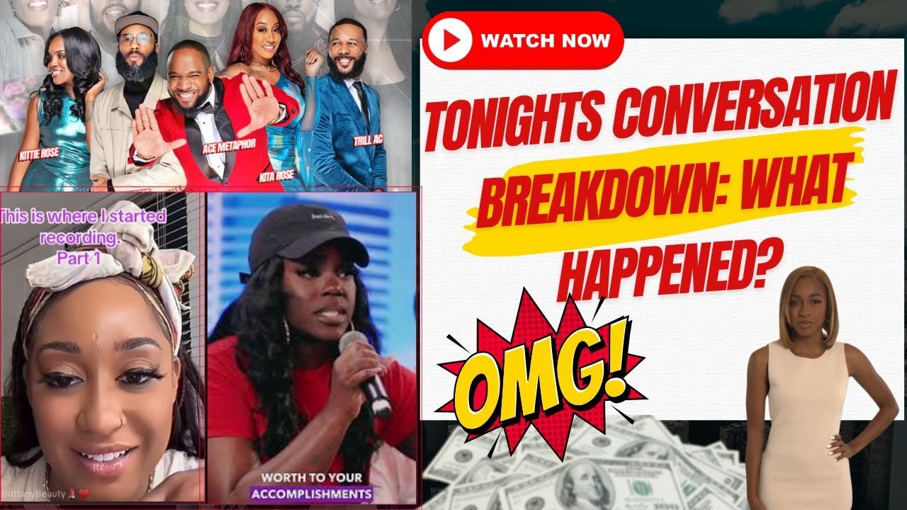 Tonights Conversation: Breakdown & Drama Behind the Scenes - YouTube