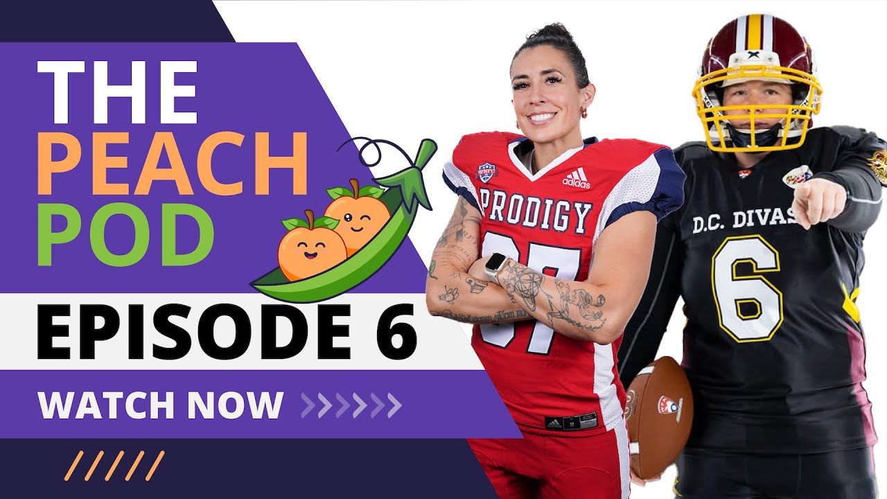 The Peach Pod: Episode 6 – Gabi Johnson DC Divas WR, QB2 & Amanda's #1 ...